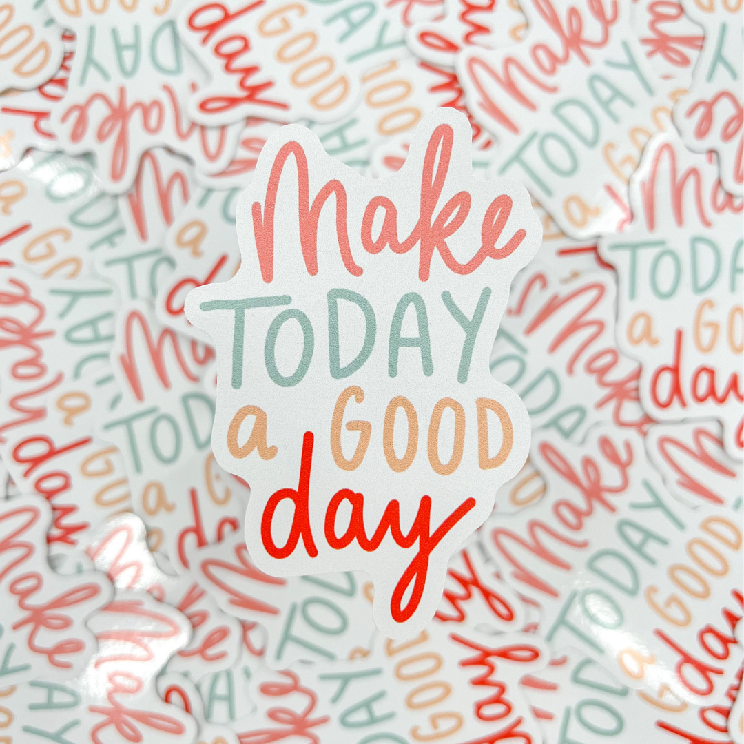 Make Today a Good Day Sticker – Alfred & Mildred